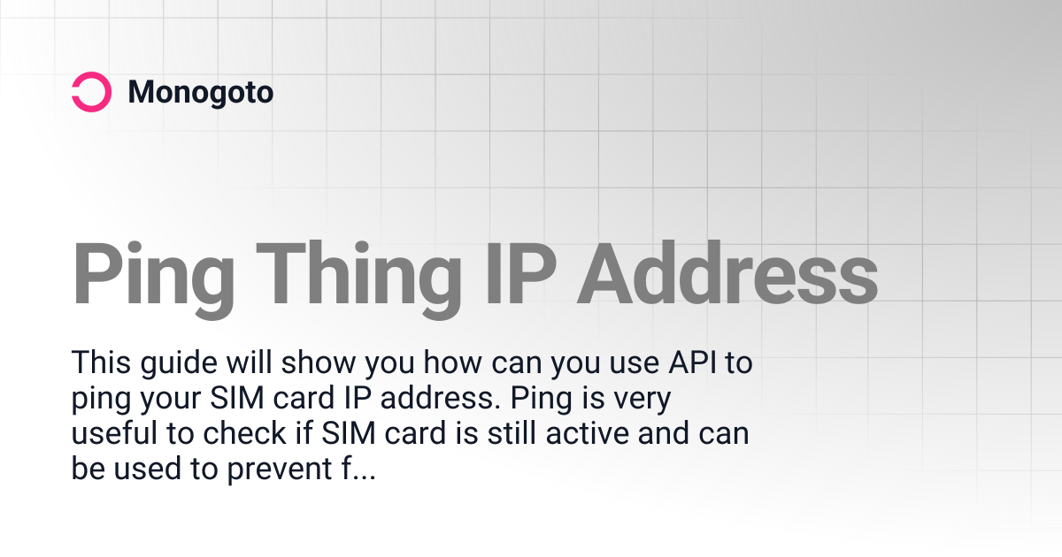 Ping Thing IP Address | Monogoto