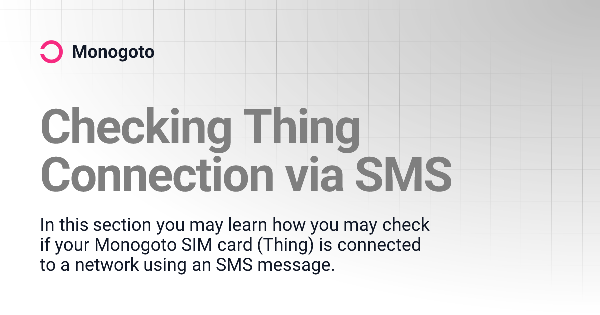 Checking Thing Connection via SMS | Monogoto