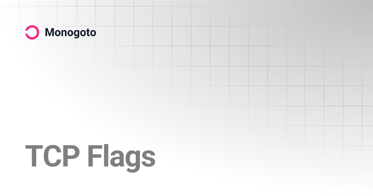 TCP Flags | Monogoto