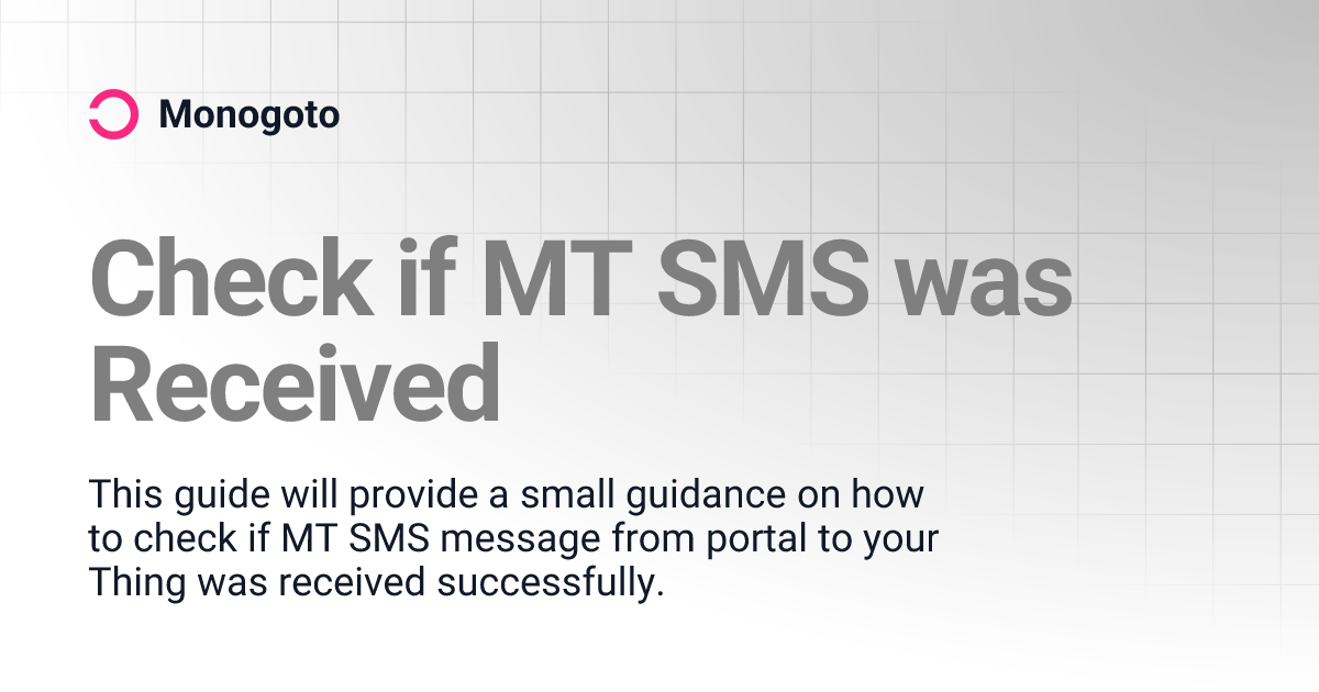 Check if MT SMS was Received | Monogoto