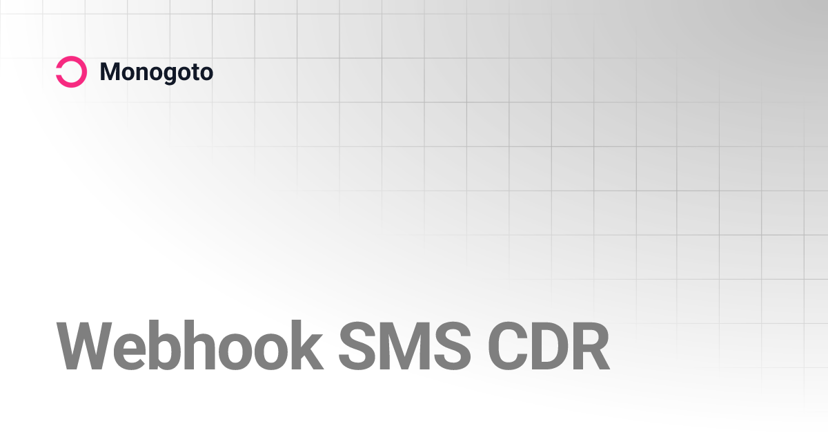 Webhook SMS CDR | Monogoto