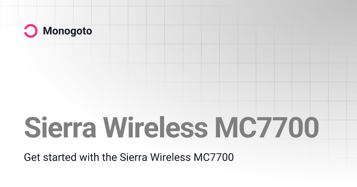 Sierra Wireless MC7700 | Monogoto