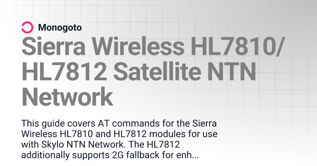 Sierra Wireless HL7810/HL7812 Satellite NTN Network | Monogoto