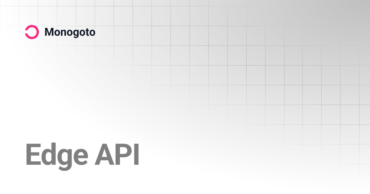 Edge API | Monogoto