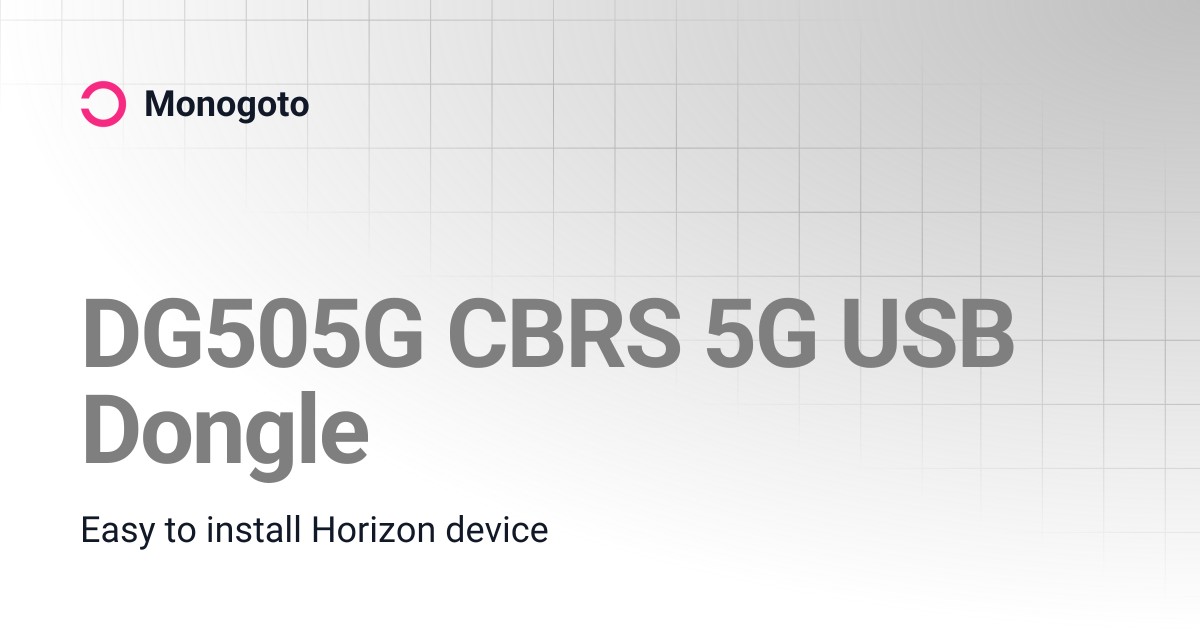DG505G CBRS 5G USB Dongle | Monogoto