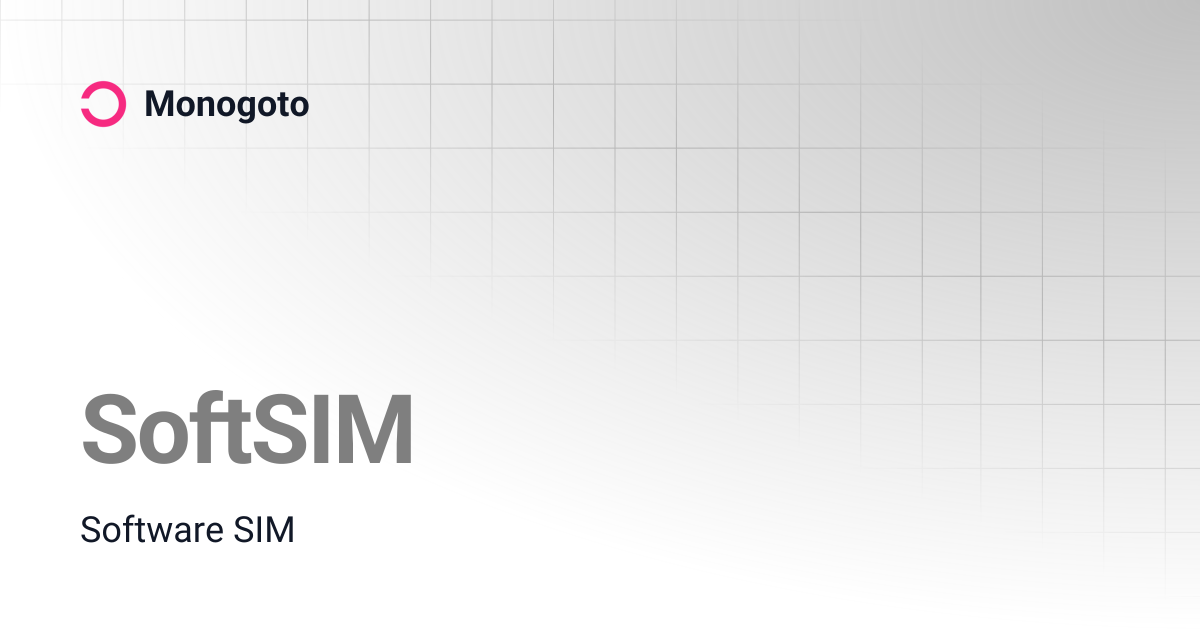 SoftSIM | Monogoto