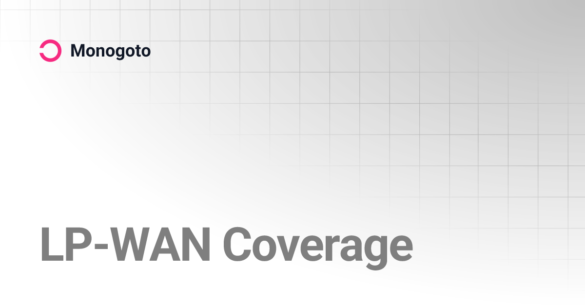 LP-WAN Coverage | Monogoto